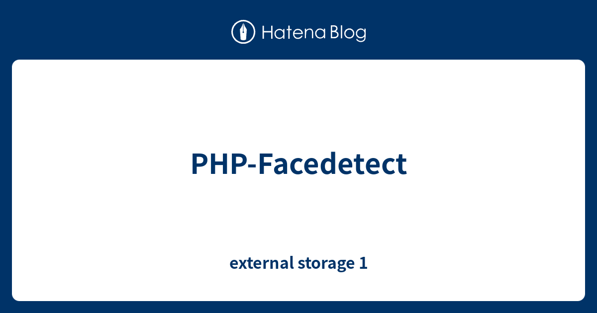 PHP-Facedetect - external storage 1