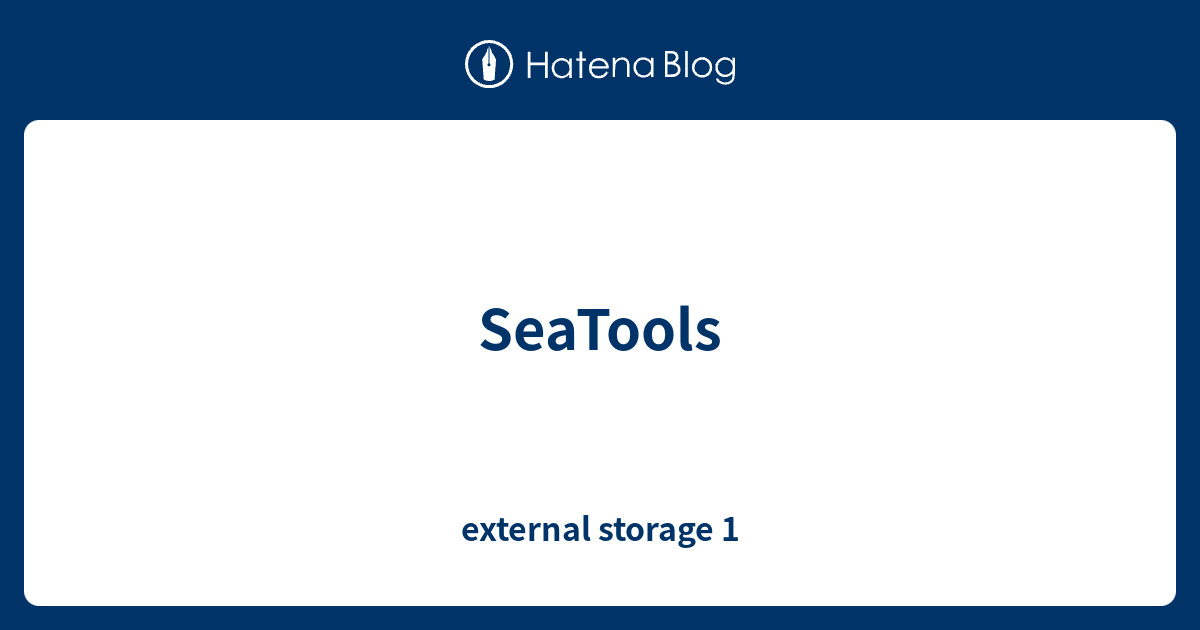 SeaTools - external storage 1