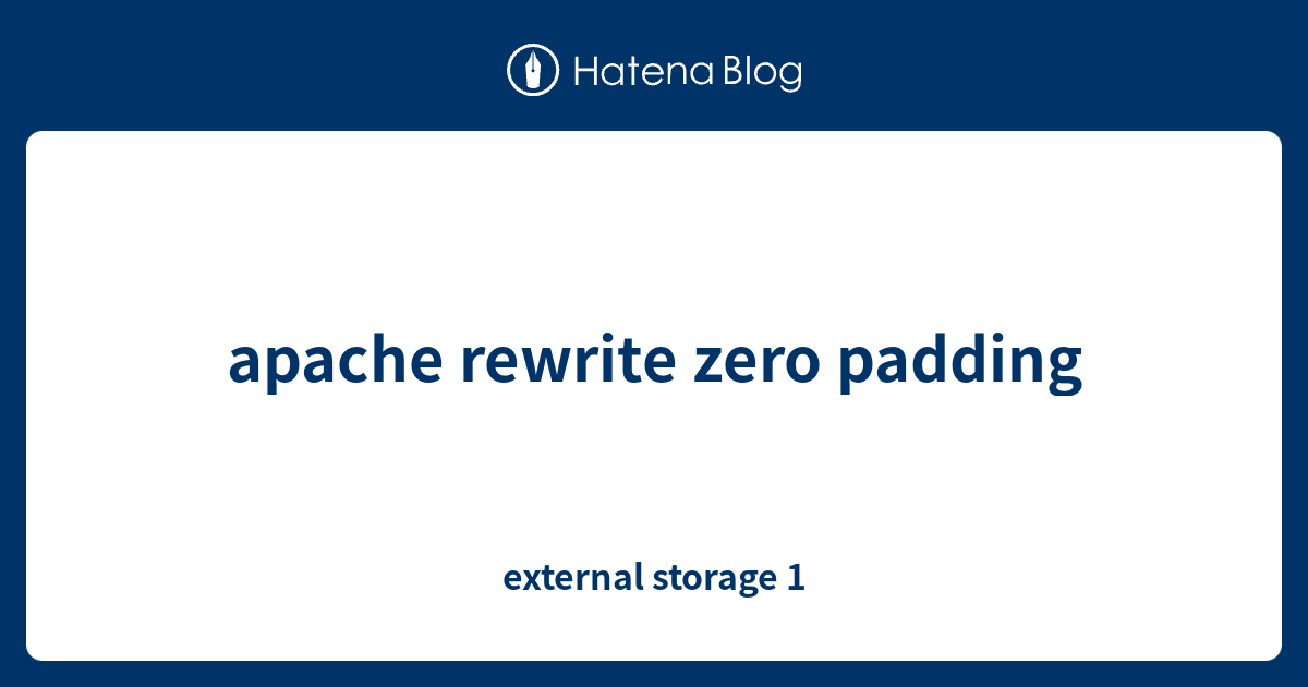 apache rewrite zero padding - external storage 1