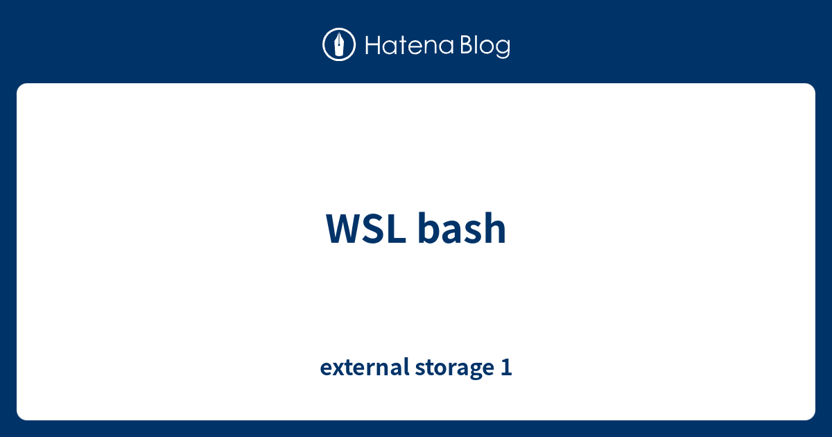 WSL bash - external storage 1