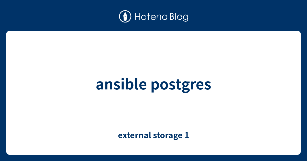 ansible postgres - external storage 1