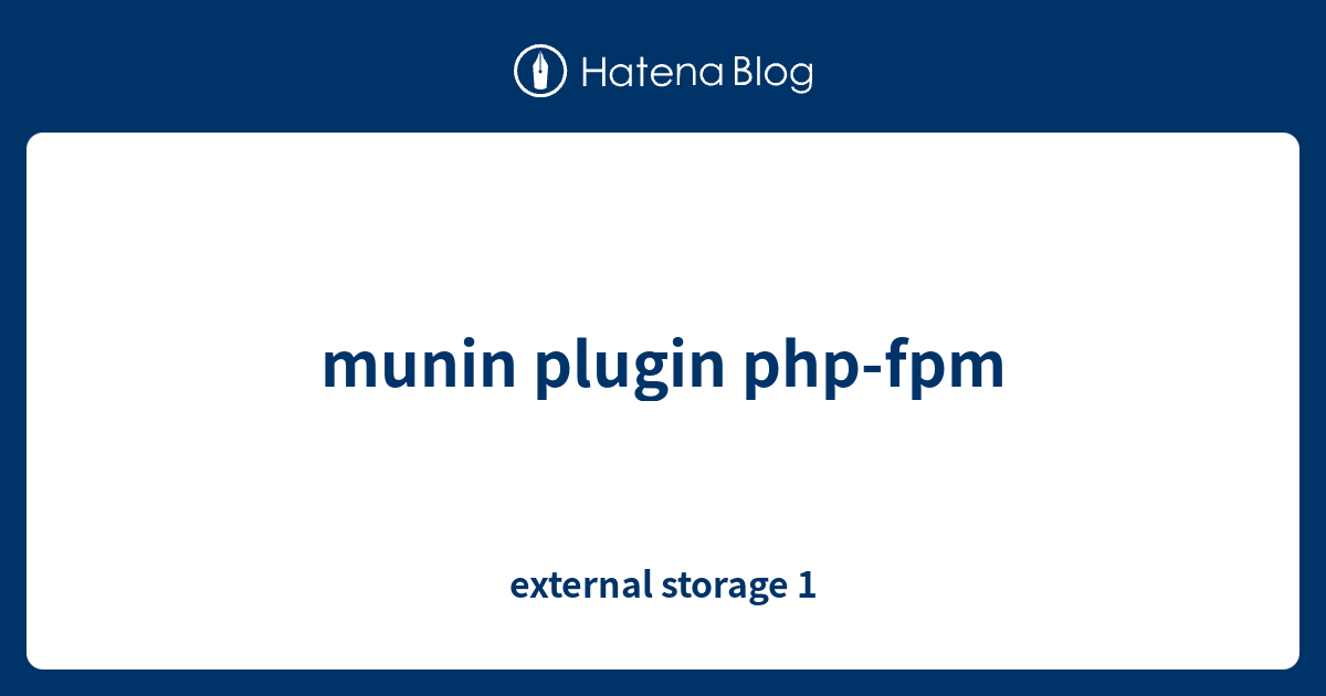 munin plugin php-fpm - external storage 1
