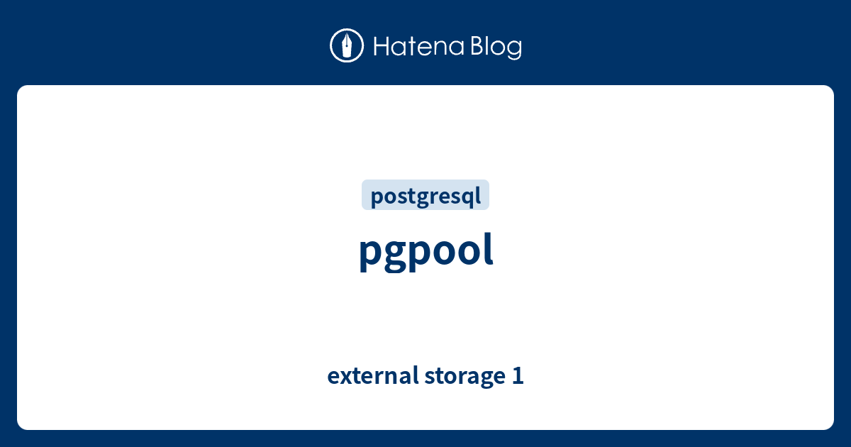 pgpool - external storage 1